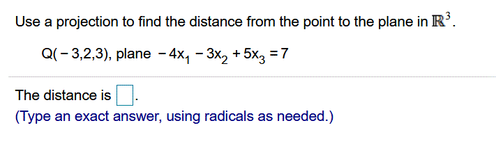Solved Use a projection to find the distance from the point | Chegg.com