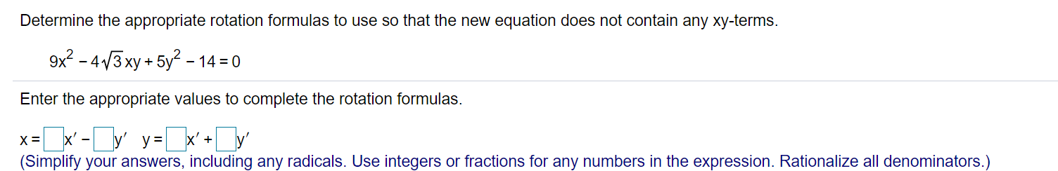 Solved Determine the appropriate rotation formulas to use so | Chegg.com