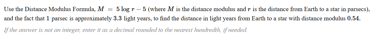 Solved Use The Distance Modulus Formula M 5logr 5 Where M