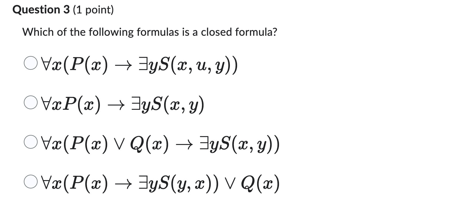 Solved Question 3 (1 ﻿point)Which of ﻿the following formulas | Chegg.com