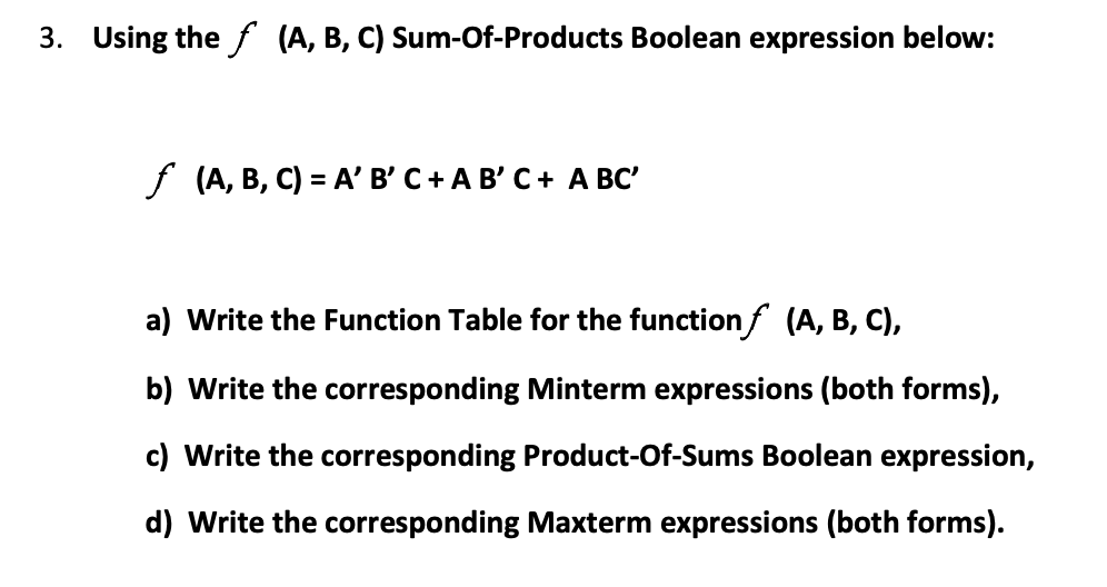 Solved 3 Using The F A B C Sum Of Products Boolean 2362