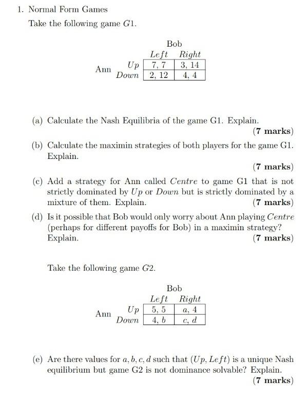 Solved 1. Normal Form Games Take the following game G1. (a) | Chegg.com