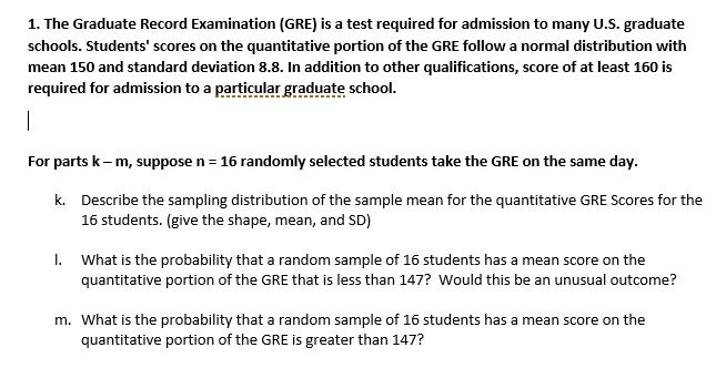 Solved 1. The Graduate Record Examination (GRE) is a test | Chegg.com