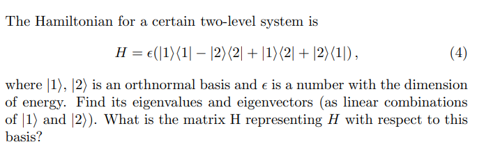 Solved The Hamiltonian for a certain two-level system is \\[ | Chegg.com