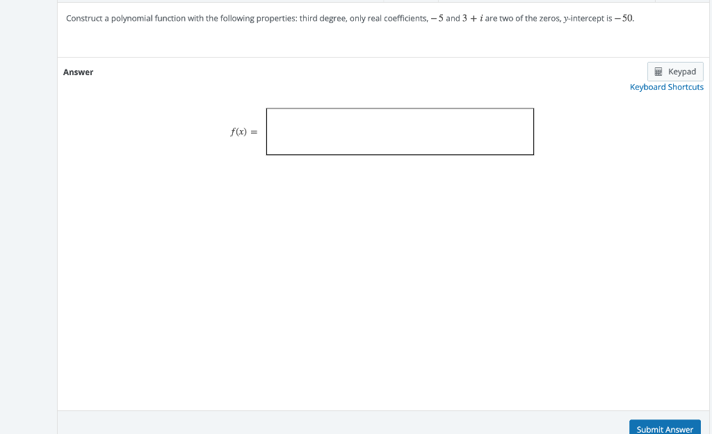 Solved Construct a polynomial function with the following | Chegg.com