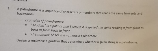 Solved Palindrome Sequence Characters Numbers Reads Forwards