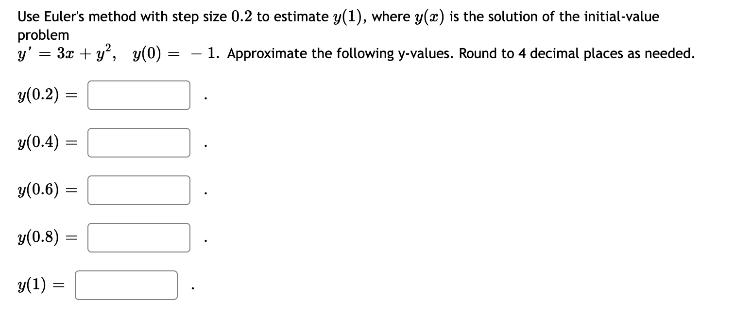 Solved Use Euler's method with step size 0.2 to estimate | Chegg.com