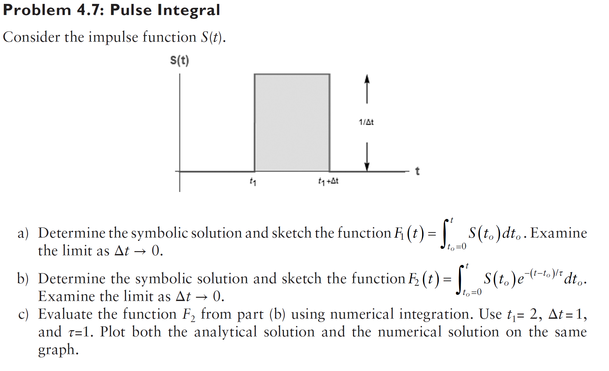 Solved Problem 4.7: Pulse Integral Consider the impulse | Chegg.com