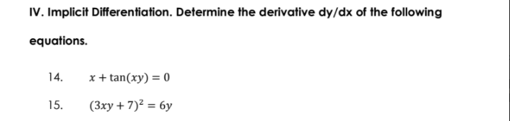 Solved IV. Implicit Differentiation. Determine the | Chegg.com