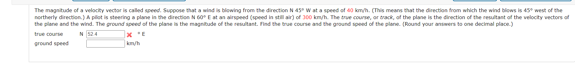 Solved true course ground speed N ×∘E km/h | Chegg.com