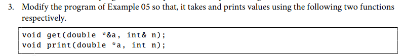 Solved 3. Modify the program of Example 05 so that, it takes | Chegg.com