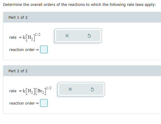 Solved Determine the overall orders of the reactions to | Chegg.com