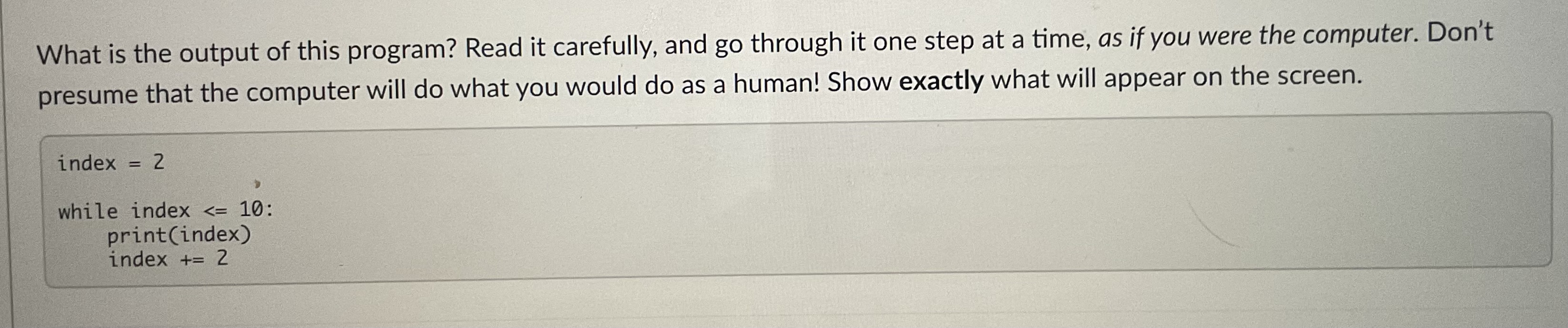 Solved What is the output of this program? Read it | Chegg.com