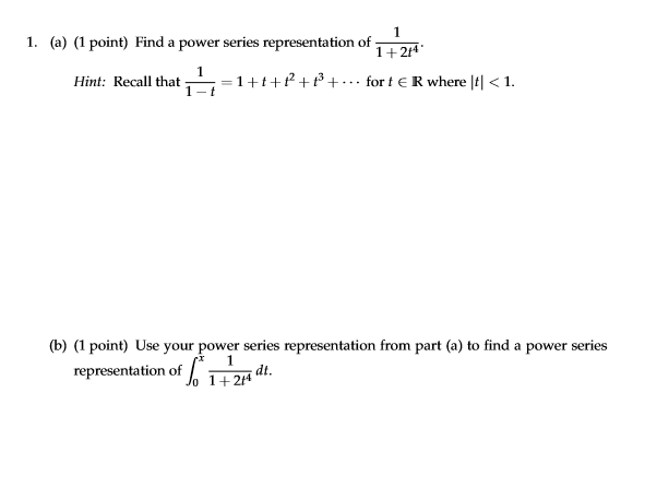 Solved (a) (1 ﻿point) ﻿Find a power series representation of | Chegg.com