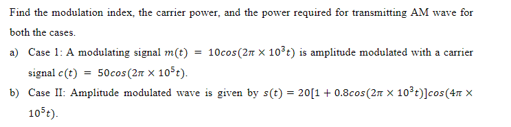Solved Find the modulation index, the carrier power, and the | Chegg.com