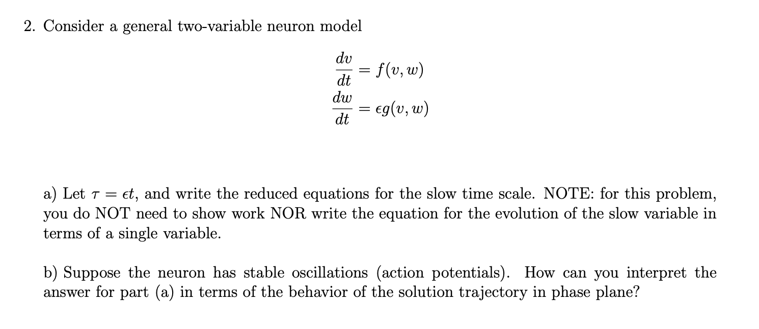 Solved 2. Consider a general two-variable neuron model | Chegg.com