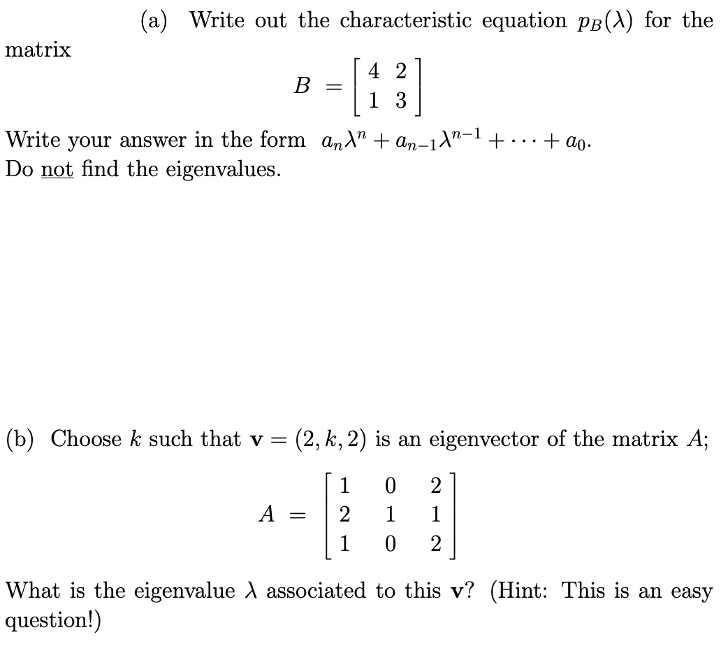 Solved (a) Write out the characteristic equation po() for | Chegg.com