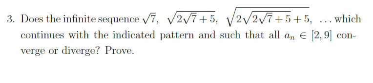 Solved 3. Does the infinite sequence V7, V27+5, V2V2V7+5+5, | Chegg.com