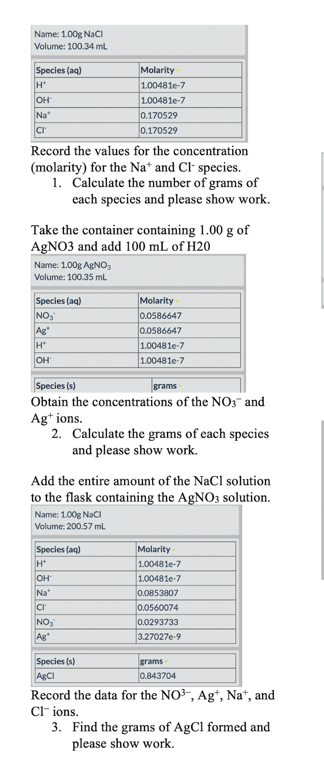 Solved Name: 1.00g Naci Volume: 100.34 mL H+ Nat Species | Chegg.com
