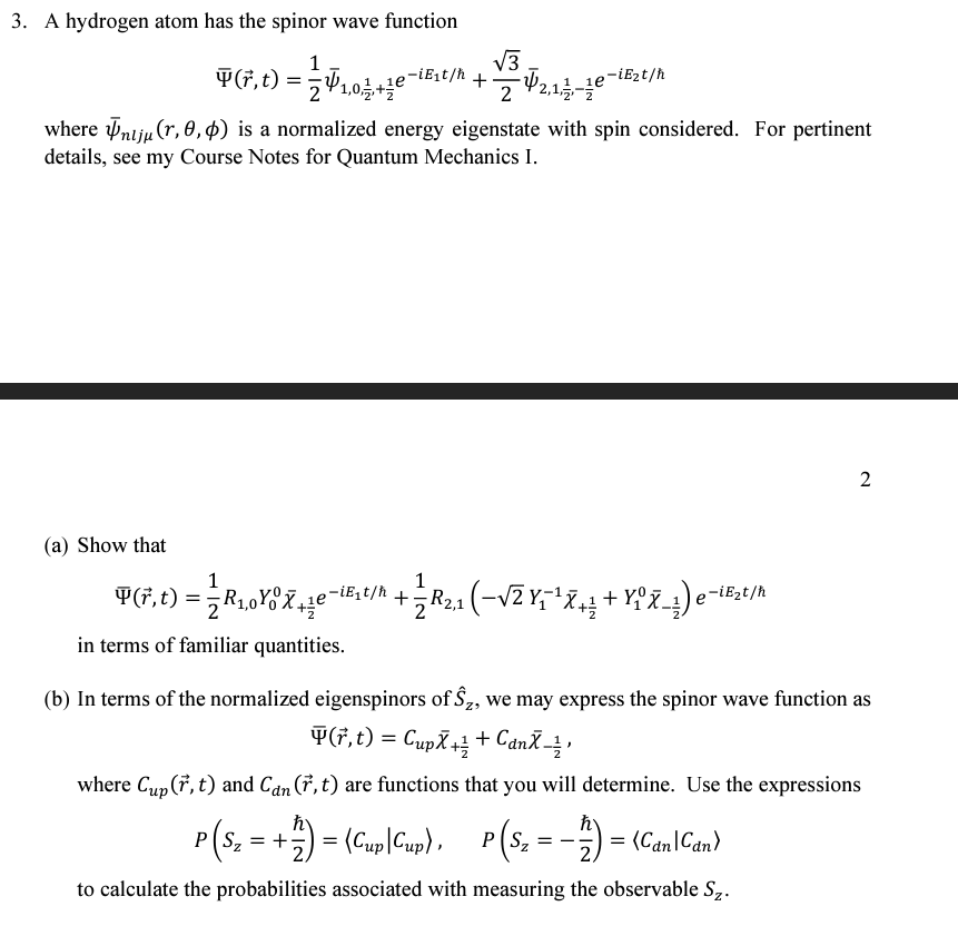 Solved 3. A hydrogen atom has the spinor wave function | Chegg.com