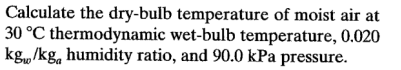 Solved Calculate the dry-bulb temperature of ﻿moist air | Chegg.com