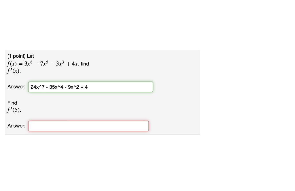 Solved (1 point) Suppose that f(x)=3x4/5−6x6/7. Evaluate | Chegg.com