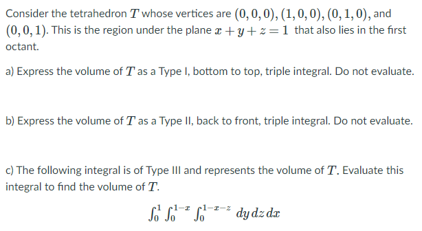 Solved Consider the tetrahedron T whose vertices are | Chegg.com
