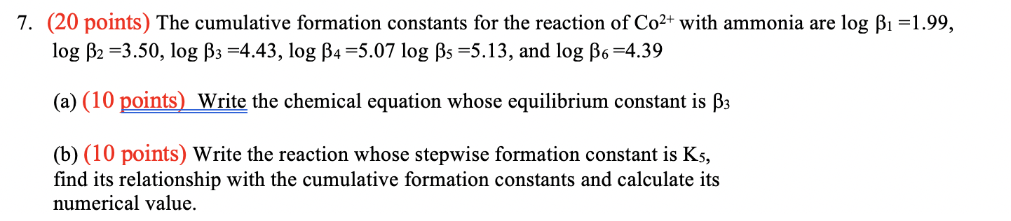 Solved 7. (20 points) The cumulative formation constants for | Chegg.com