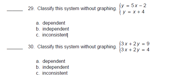 Solved 29. Classify this system without graphing. y = 5x - 2 | Chegg.com