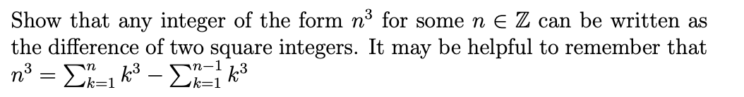 Solved Show that any integer of the form n3 ﻿for some ninZ | Chegg.com