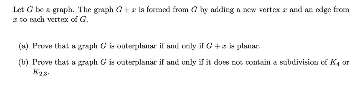Let G be a graph. The graph G + x is formed from G by | Chegg.com