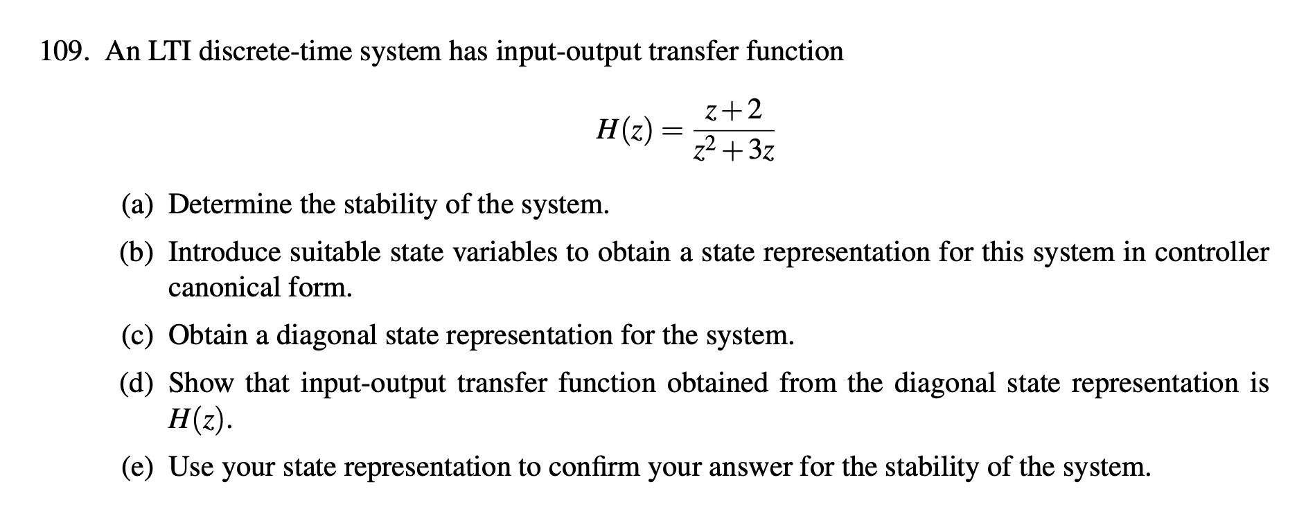 Solved 109 An Lti Discrete Time System Has Input Output