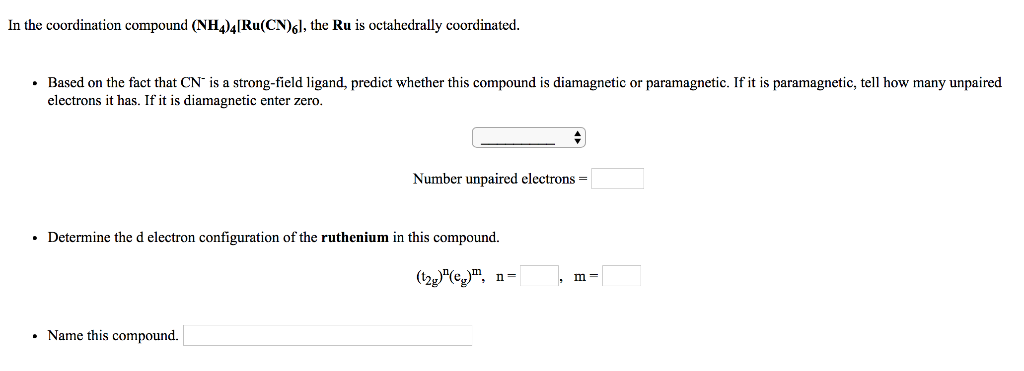 Solved In the coordination compound (NH4)4IRu(CN)6l, the Ru | Chegg.com