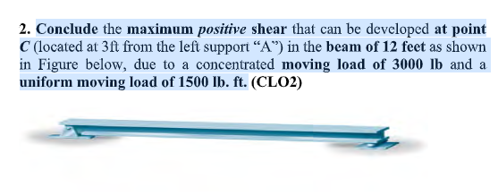 Solved 2. Conclude the maximum positive shear that can be | Chegg.com