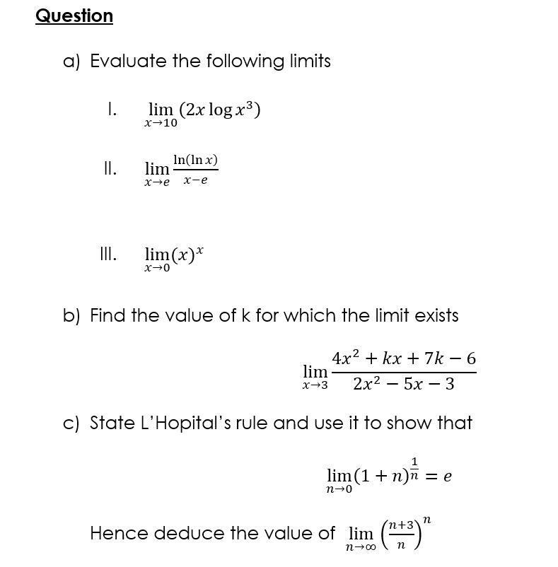 Solved Question a) Evaluate the following limits I. lim (2x | Chegg.com