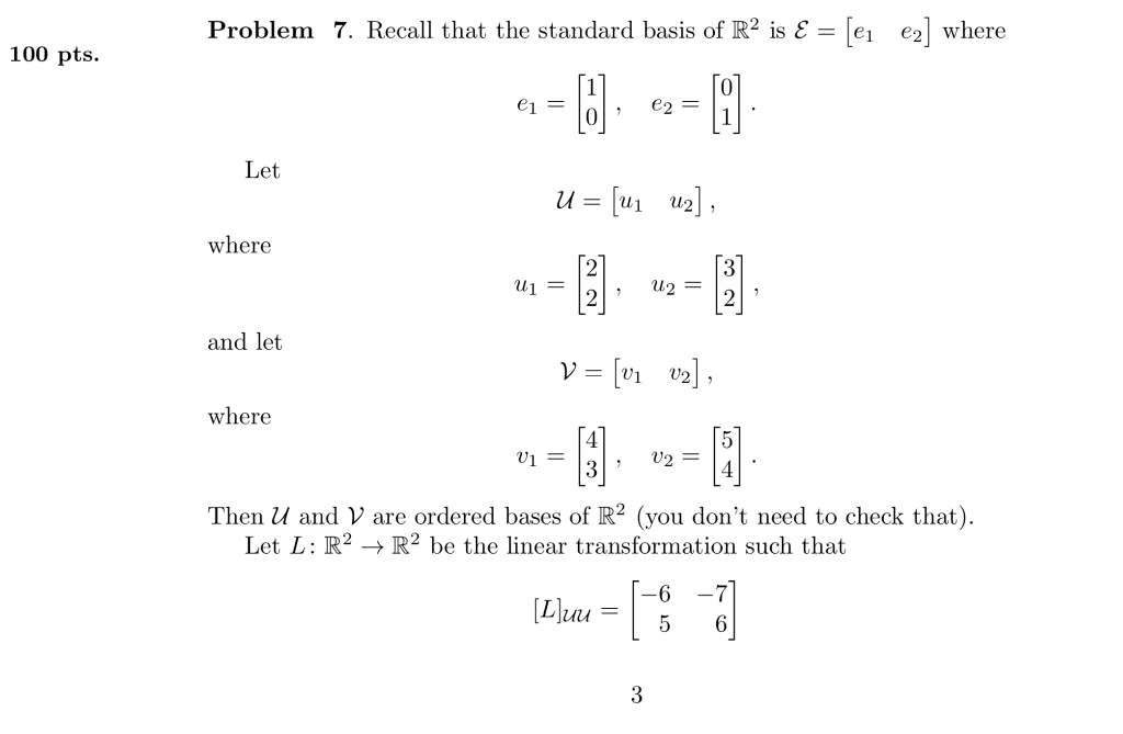Solved Problem 7. Recall that the standard basis of R2 is | Chegg.com
