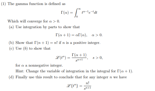 Solved (1) The gamma function is defined as | Chegg.com