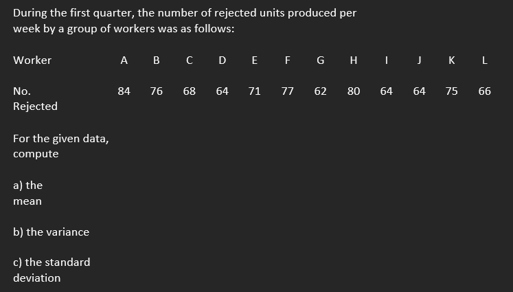 Solved During the first quarter, the number of rejected | Chegg.com
