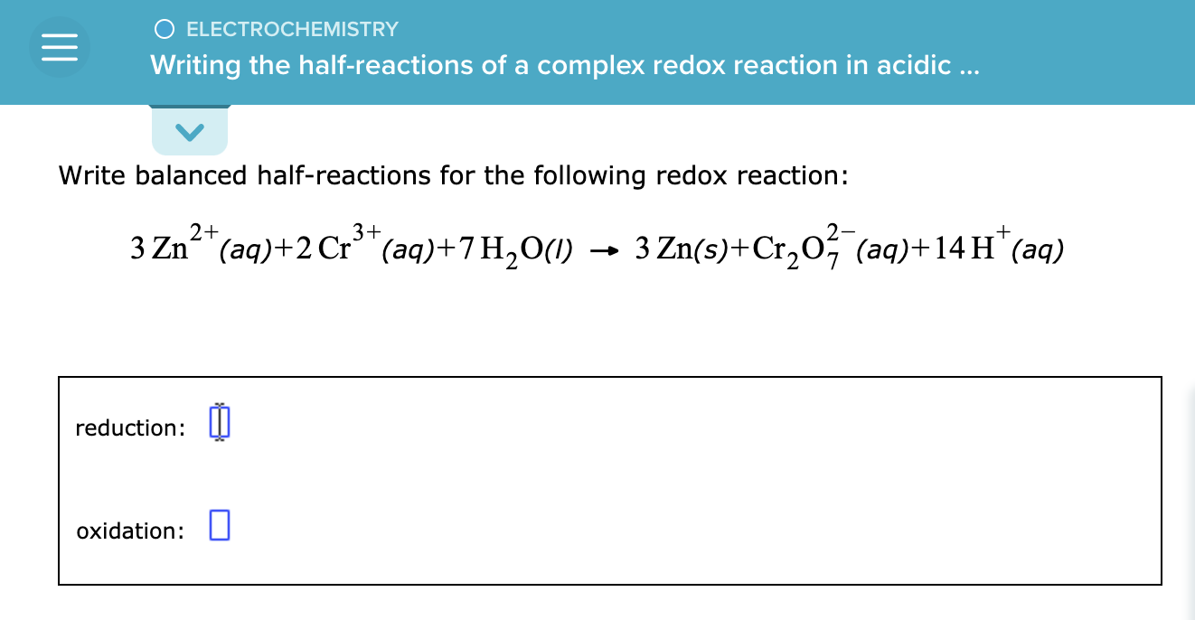 Solved ELECTROCHEMISTRY Writing the half-reactions of a | Chegg.com