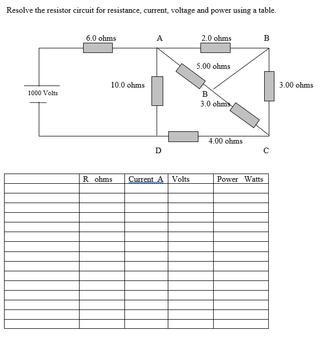 Solved Resolve the resistor circuit for resistance, current, | Chegg.com