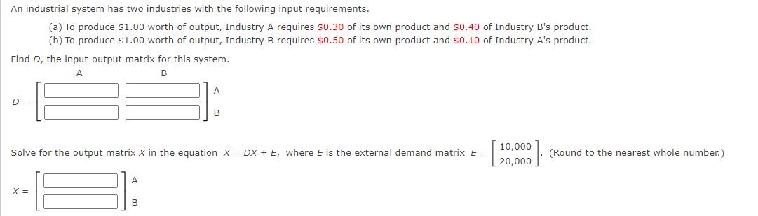 Solved An industrial system has two industries with the | Chegg.com