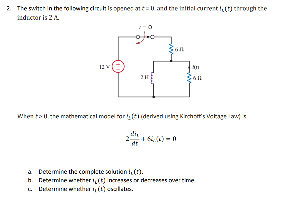 Solved The switch in the following circuit is opened at t=0, | Chegg.com