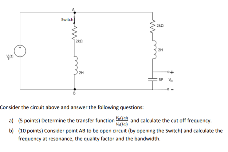 Solved Switch w 2ΚΩ 2kΩ 2H 2H 3F V B Consider the circuit | Chegg.com