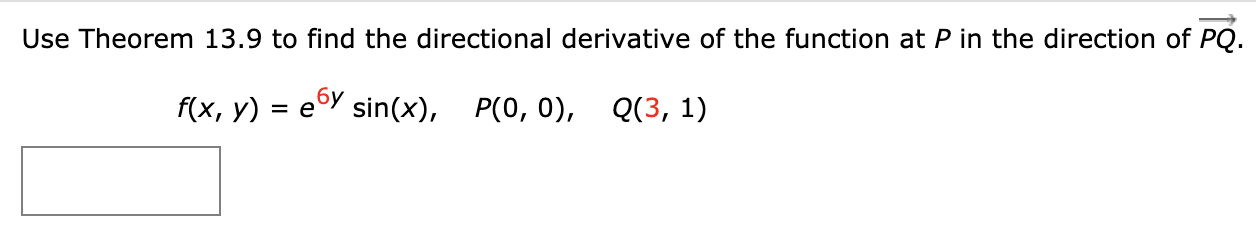 Solved Use Theorem 13.9 to find the directional derivative | Chegg.com