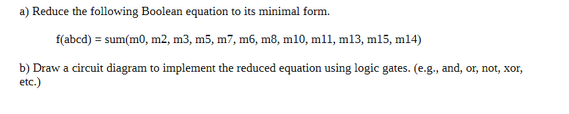 Solved a) Reduce the following Boolean equation to its | Chegg.com