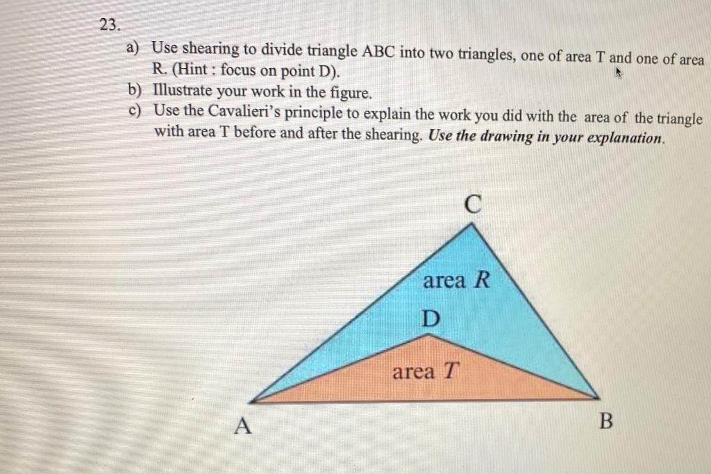 Solved 23. a) Use shearing to divide triangle ABC into two | Chegg.com