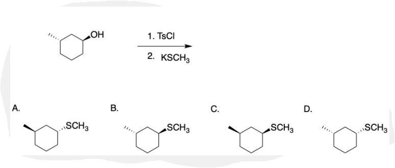 Solved OH 1. TsCI 2. KSCH A. B. C. D. SCHE SCH3 SCH3 SCHZ | Chegg.com