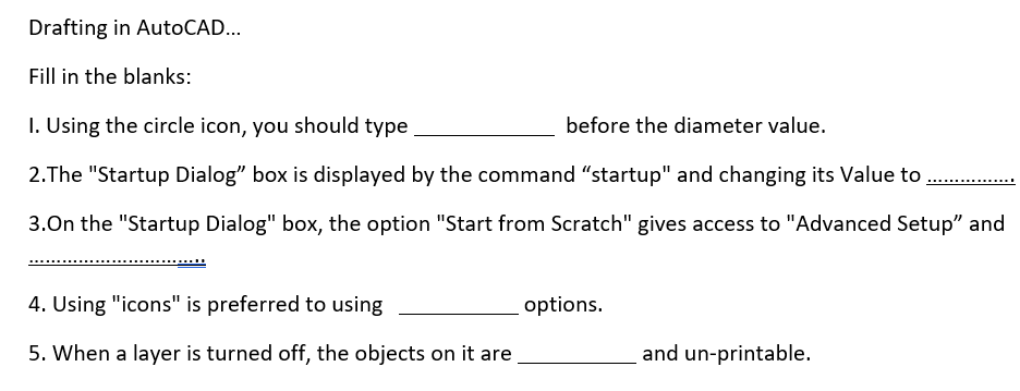 Solved Drafting in AutoCAD Fill in the blanks: I. Using the | Chegg.com