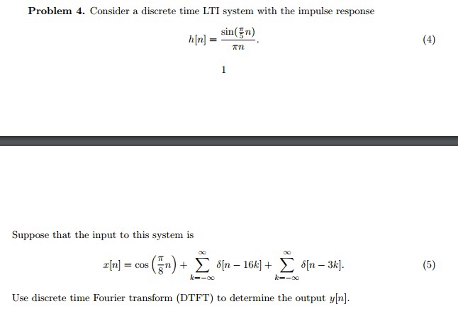 Solved Consider a discrete time LTI system with the impulse | Chegg.com