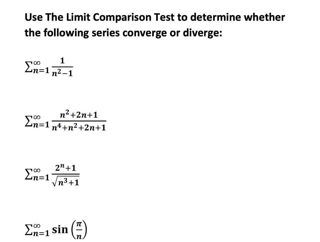 Solved Use The Limit Comparison Test to determine whether | Chegg.com